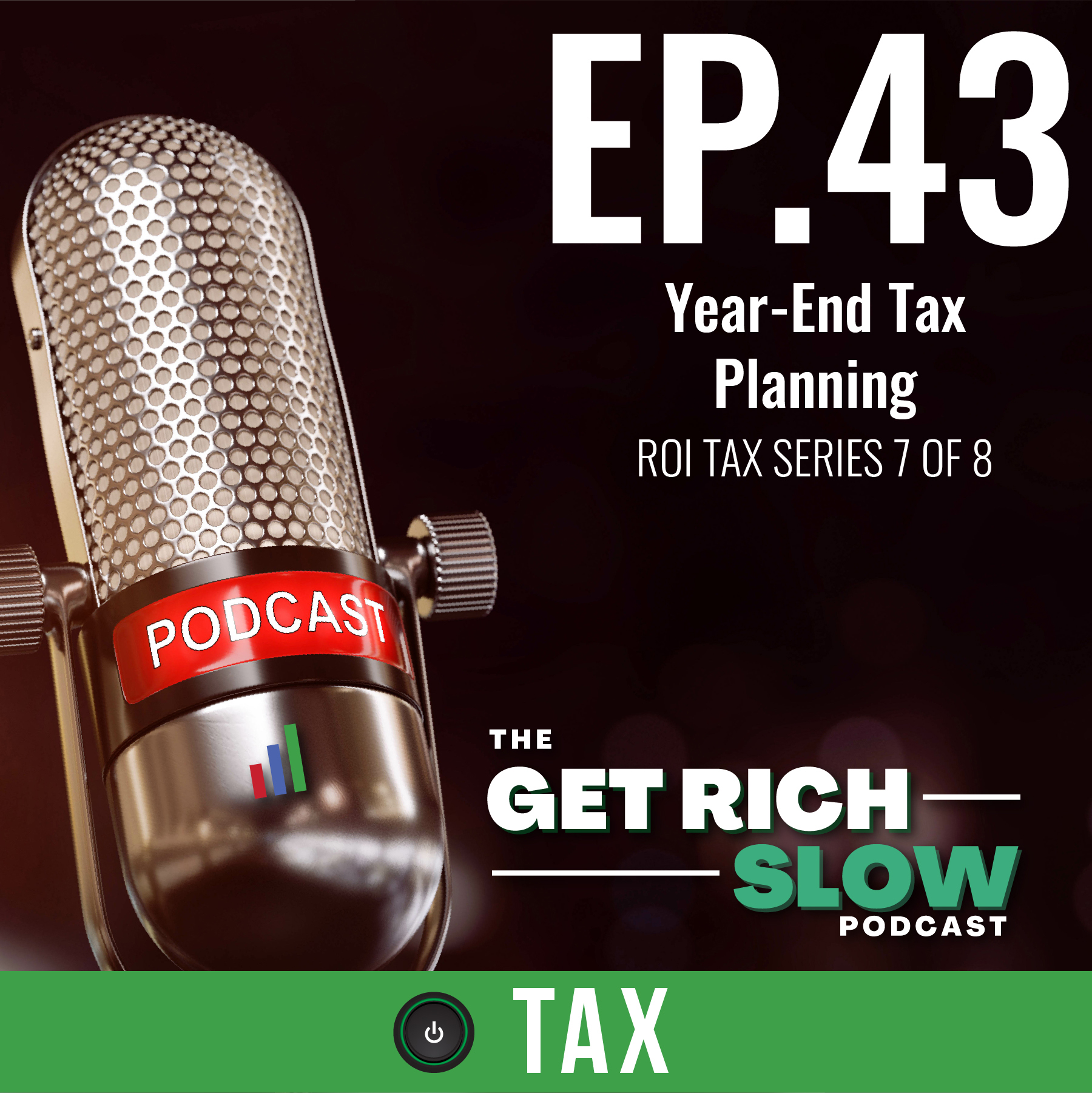 43. ROI TAX SERIES 7 OF 8 - YEAR-END TAX PLANNING - ROI Financial
